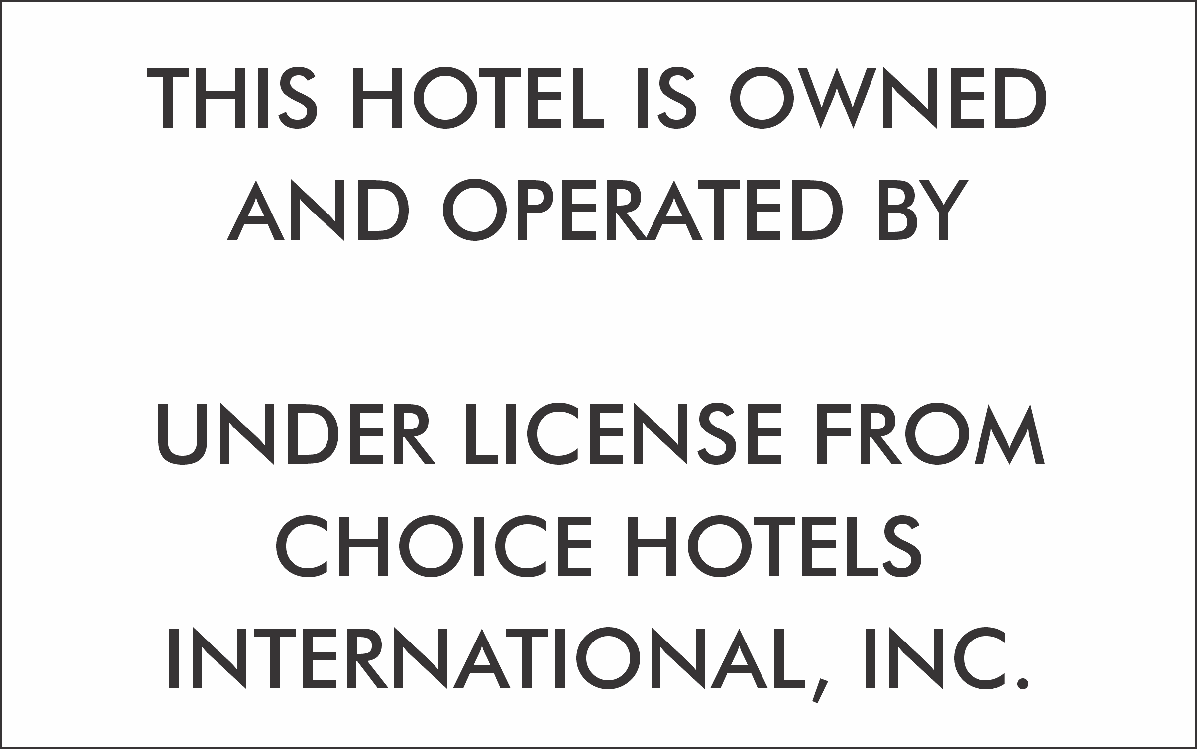 Choice Owned and Operated Sign